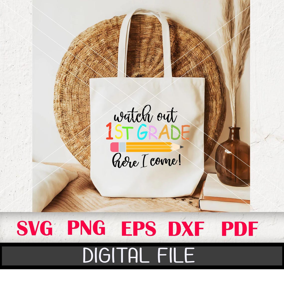 Watch Out 1st Grade Svg, Back to School SVG, First Day of School SVG ...