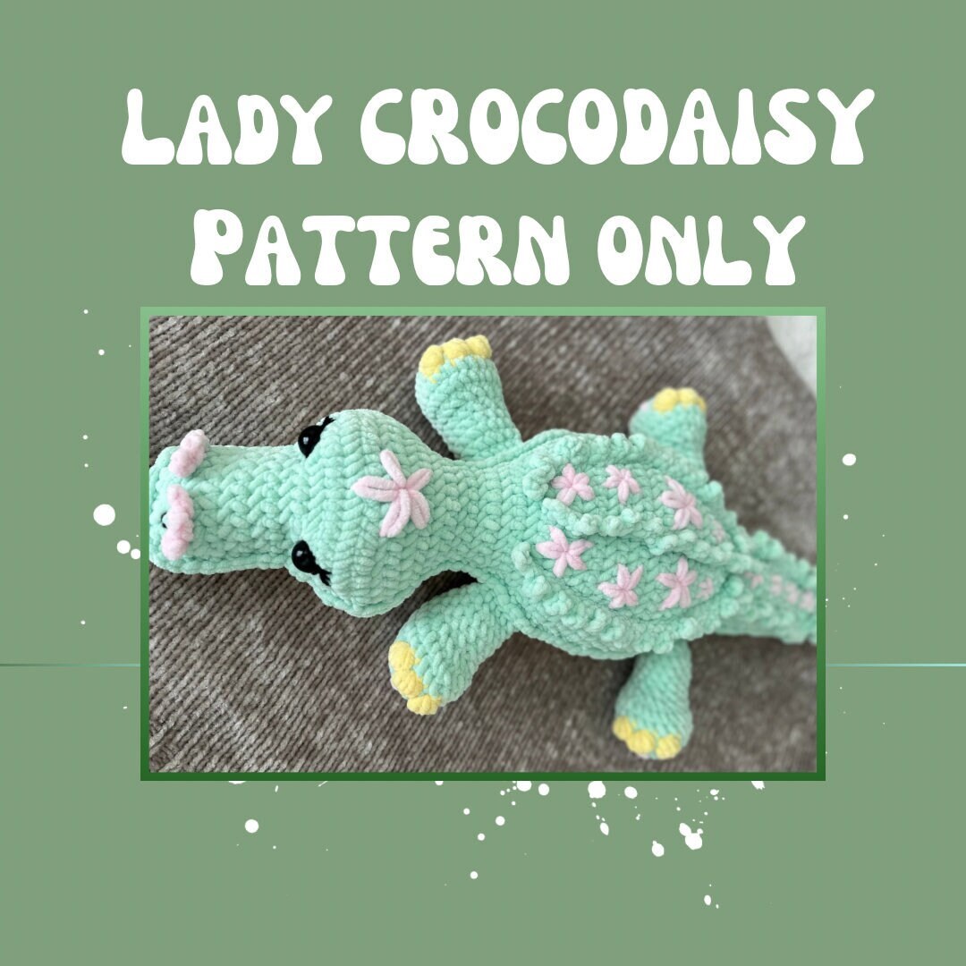 Crochet PATTERN - Lady Crocodaisy - Etsy