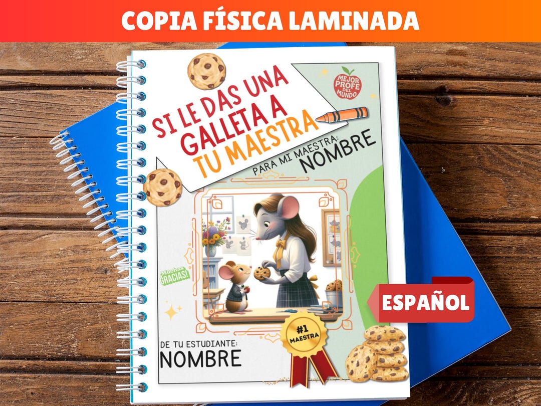 PHYSICAL COPY - Spanish Version If You Give A Teacher a Cookie Book, Si ...