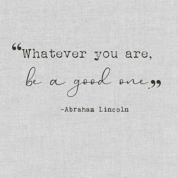 Whatever You Are Be a Good One - Etsy