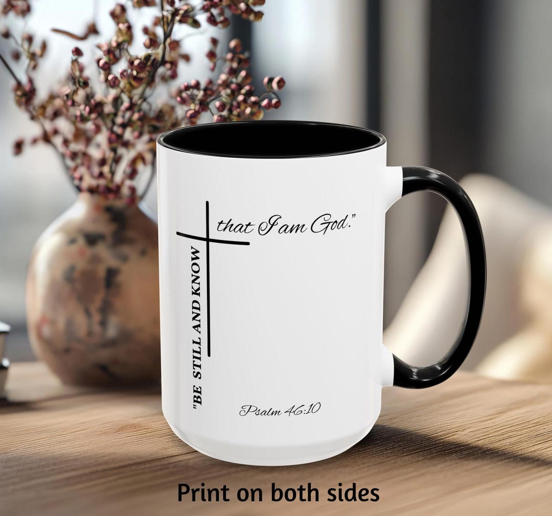 Be Still and Know Bible Verse Ceramic Accent Coffee Mug, Gift for Her, Religious Drinkware ...