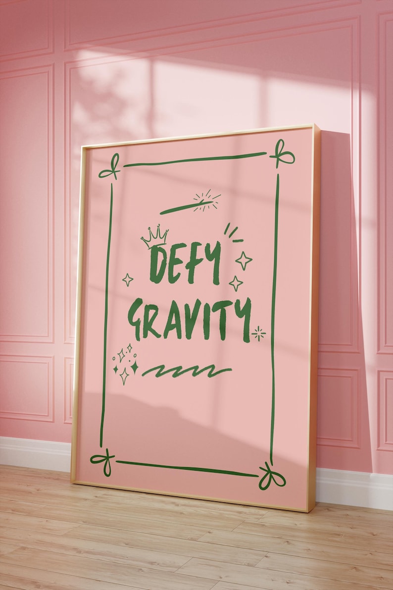 Defy Gravity Print: Wicked Musical, Empowering Quote (digital Download ...