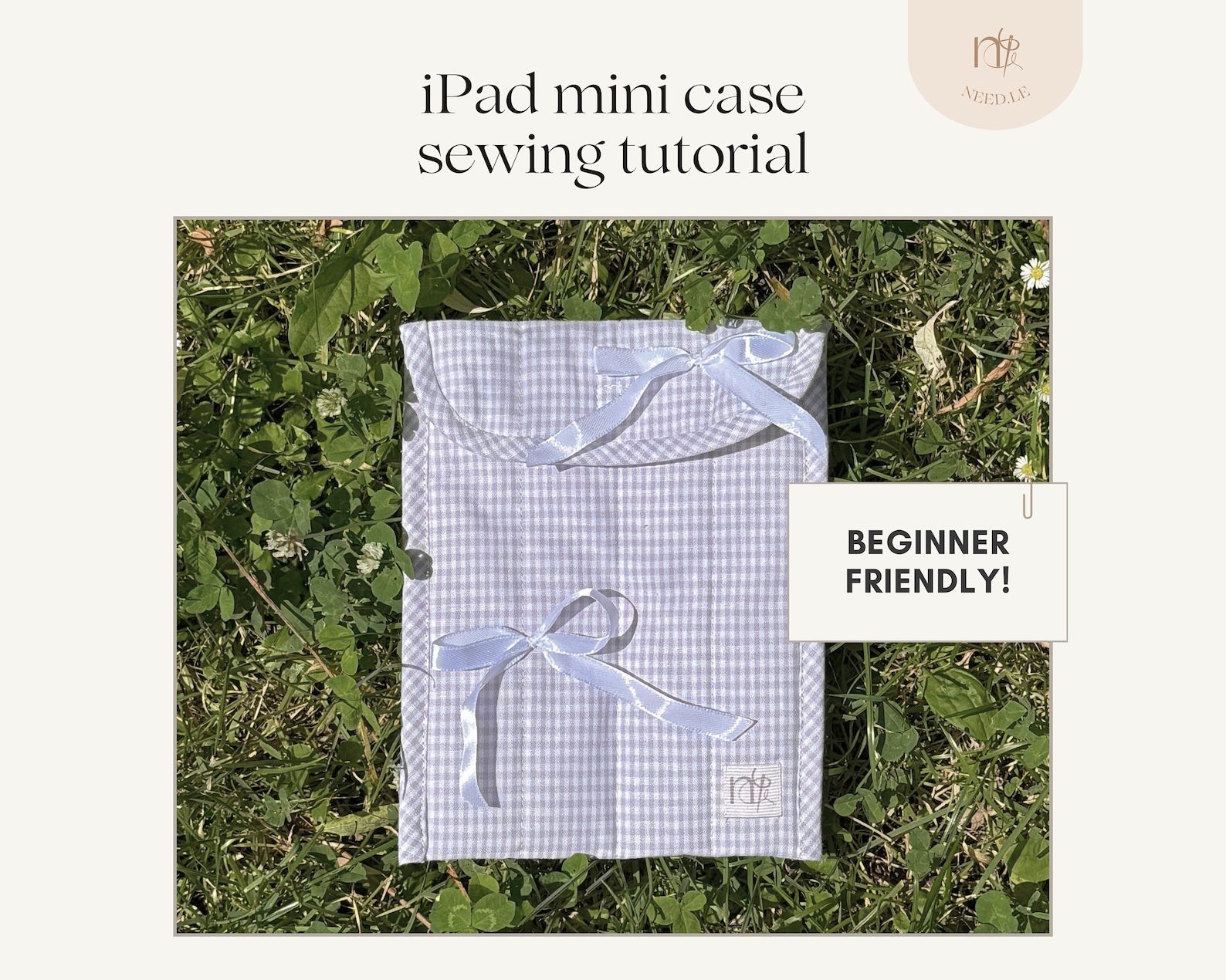IPad Mini Quilted Case Sewing Pattern - Beginner Friendly DIY Tutorial ...