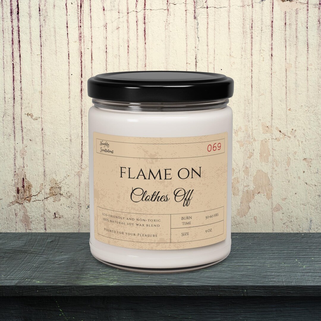 Flame on Clothes off Scented Candle Gift for Him or Her Birthday Gift ...