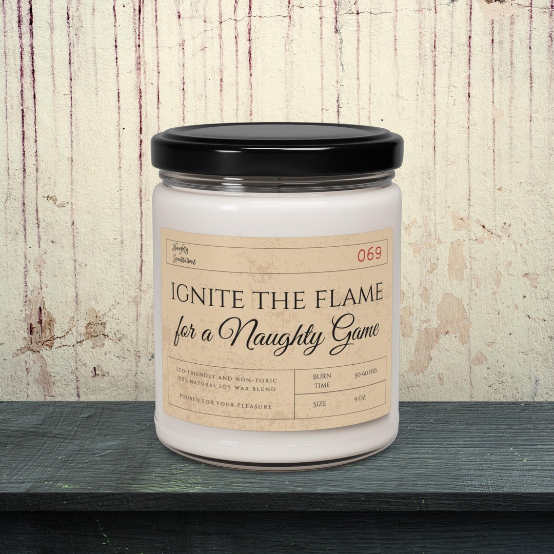 Ignite the Flame for A Naughty Game Scented Soy Candle Sexy Gifts for ...