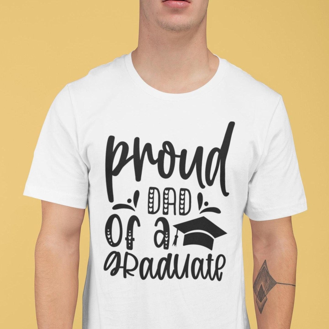 Proud Dad of A Graduate Shirt,graduate Dad Shirt, Proud Dad of A ...
