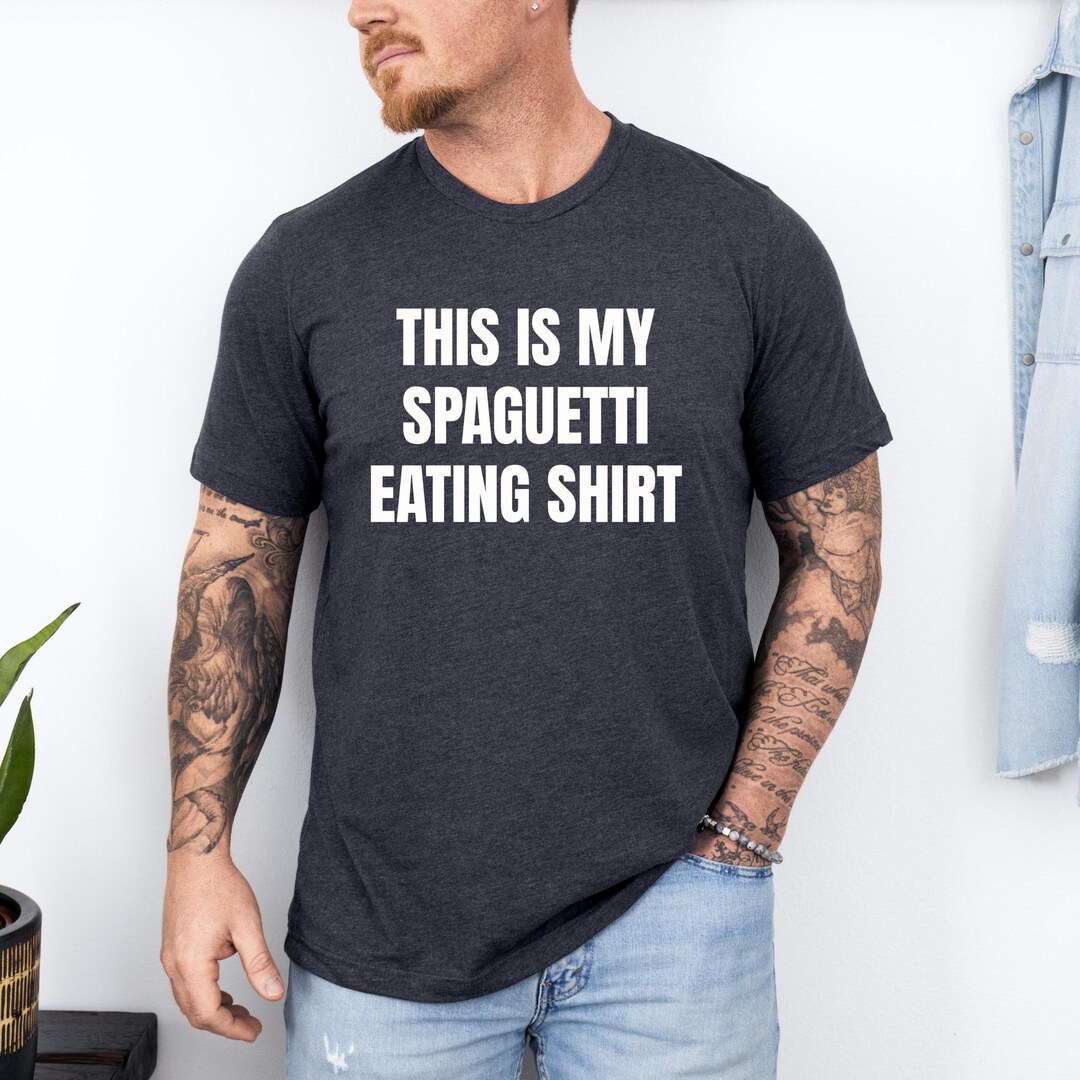 This is My Spaghetti Eating Shirt Spaghetti Gifts, Funny Spaghetti ...
