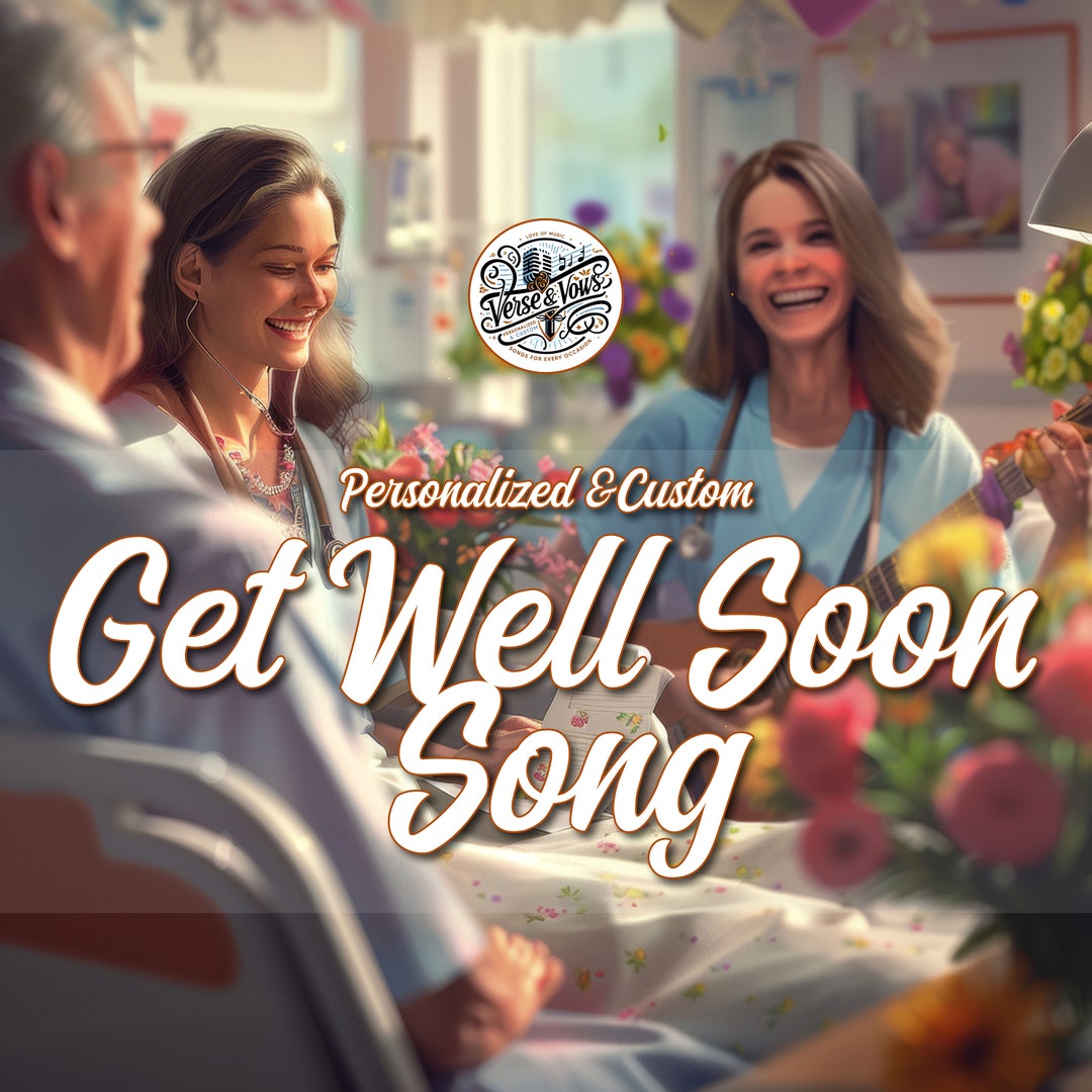 Customized Song - Get Well Soon - Personalized and Custom - Etsy