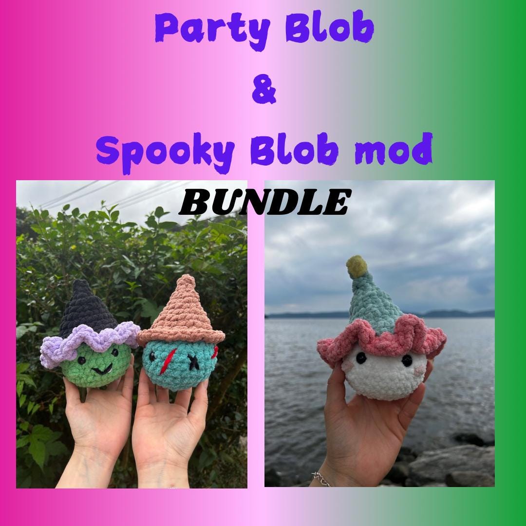 Party Blob With Spooky Blob Mod Crochet Pattern Bundle - Etsy
