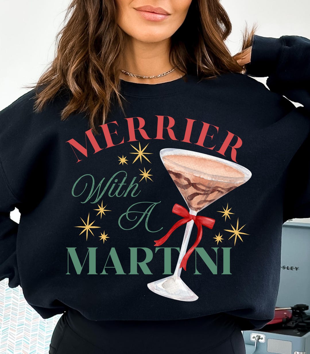 Merrier With a Martini, Merrier With A Martini Sweatshirt, Merry Merry ...