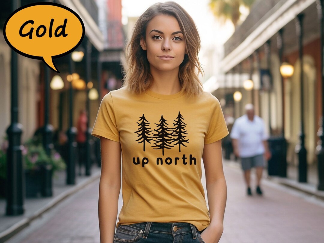 Up North Trees Shirt, up North Michigan Shirt, up North Wisconsin Shirt ...
