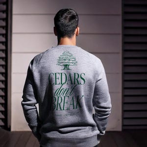 Cedars Don't Break- Lebanon Sweatshirt Embroidered, Lebanese, Lebanon Sweater, Cedars, Cedar ...