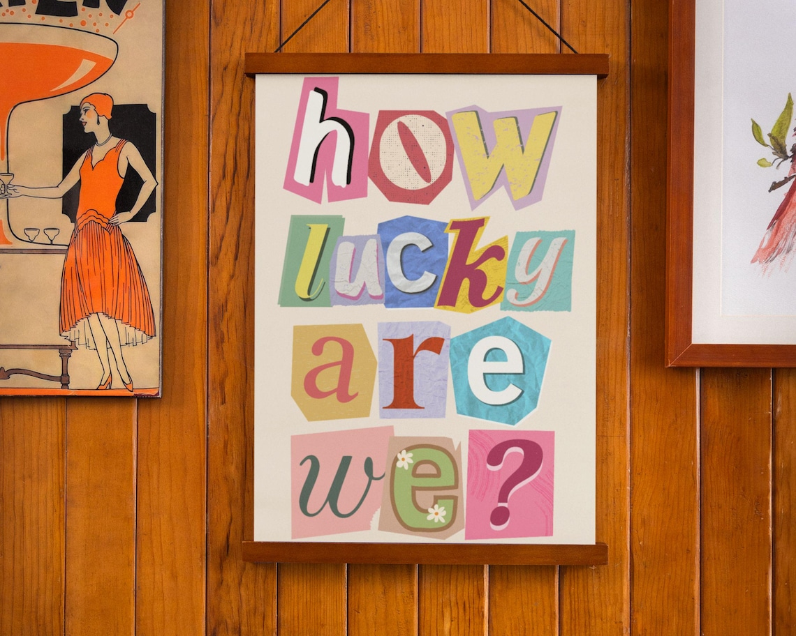How Lucky Are We Magazine Letter Art Lucky Poster College Room Poster ...