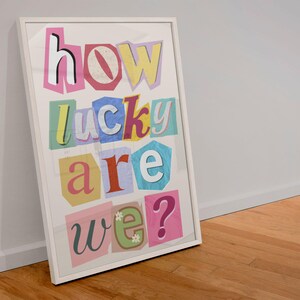 How Lucky Are We Magazine Letter Art Lucky Poster College Room Poster ...
