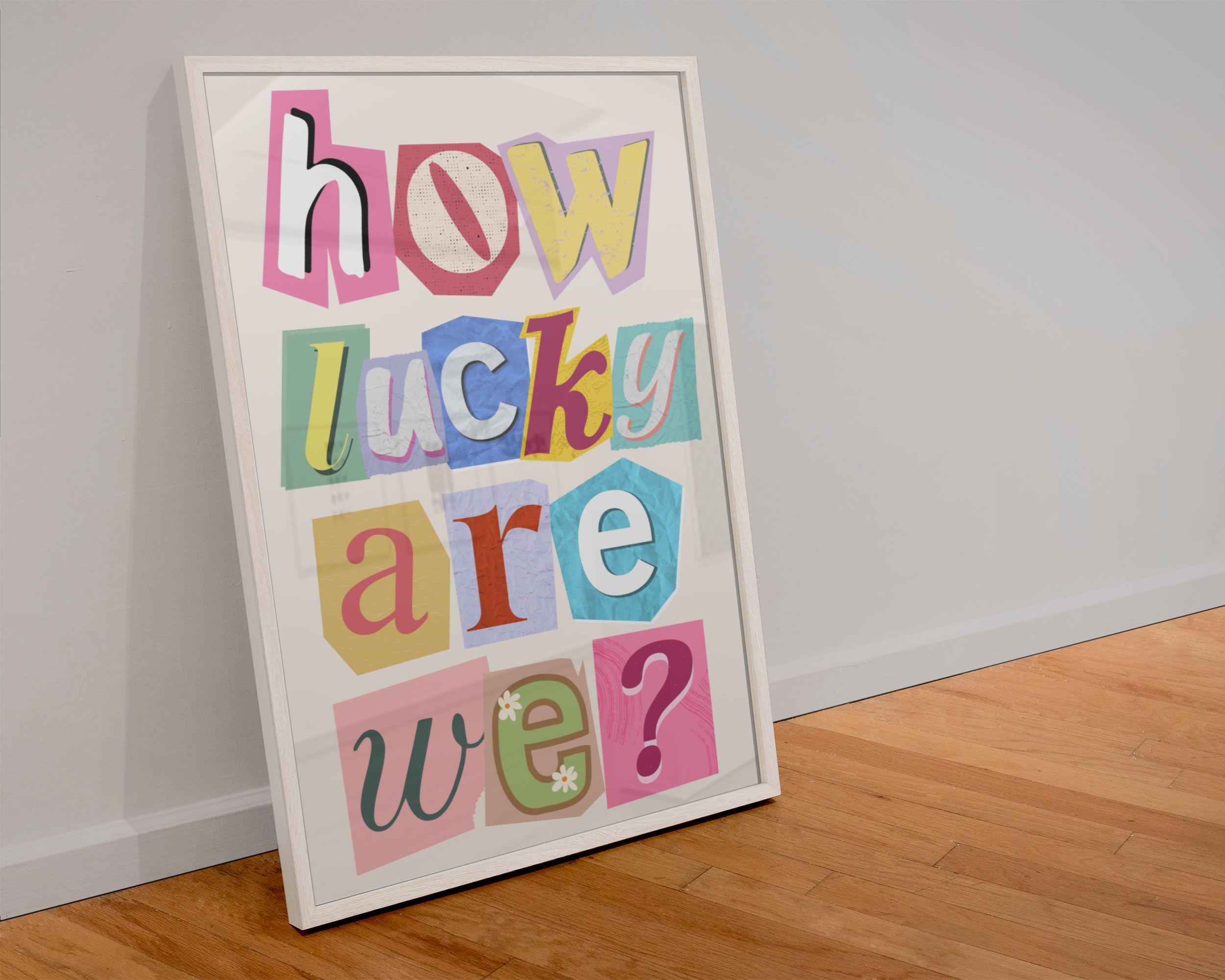 How Lucky Are We Magazine Letter Art Lucky Poster College Room Poster ...