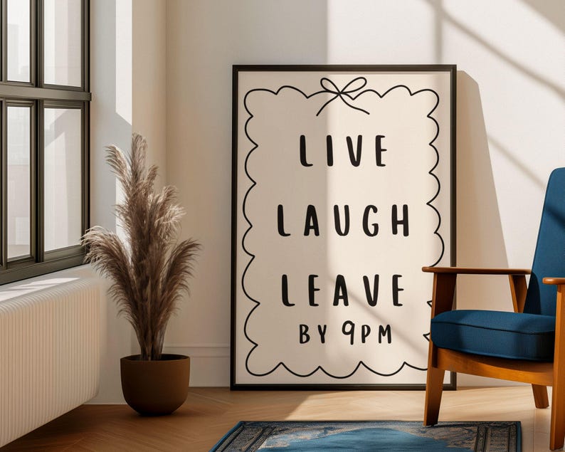 Funny Quote Poster Live Laugh Leave by 9PM Apartment Humor Wall Art ...