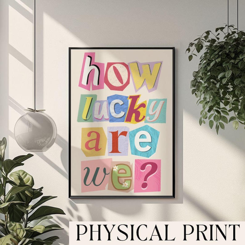 How Lucky Are We Magazine Letter Art Lucky Poster College Room Poster ...