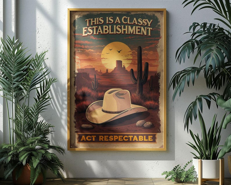 Classy Establishment Act Respectable Vintage Retro Cowboy Poster High ...
