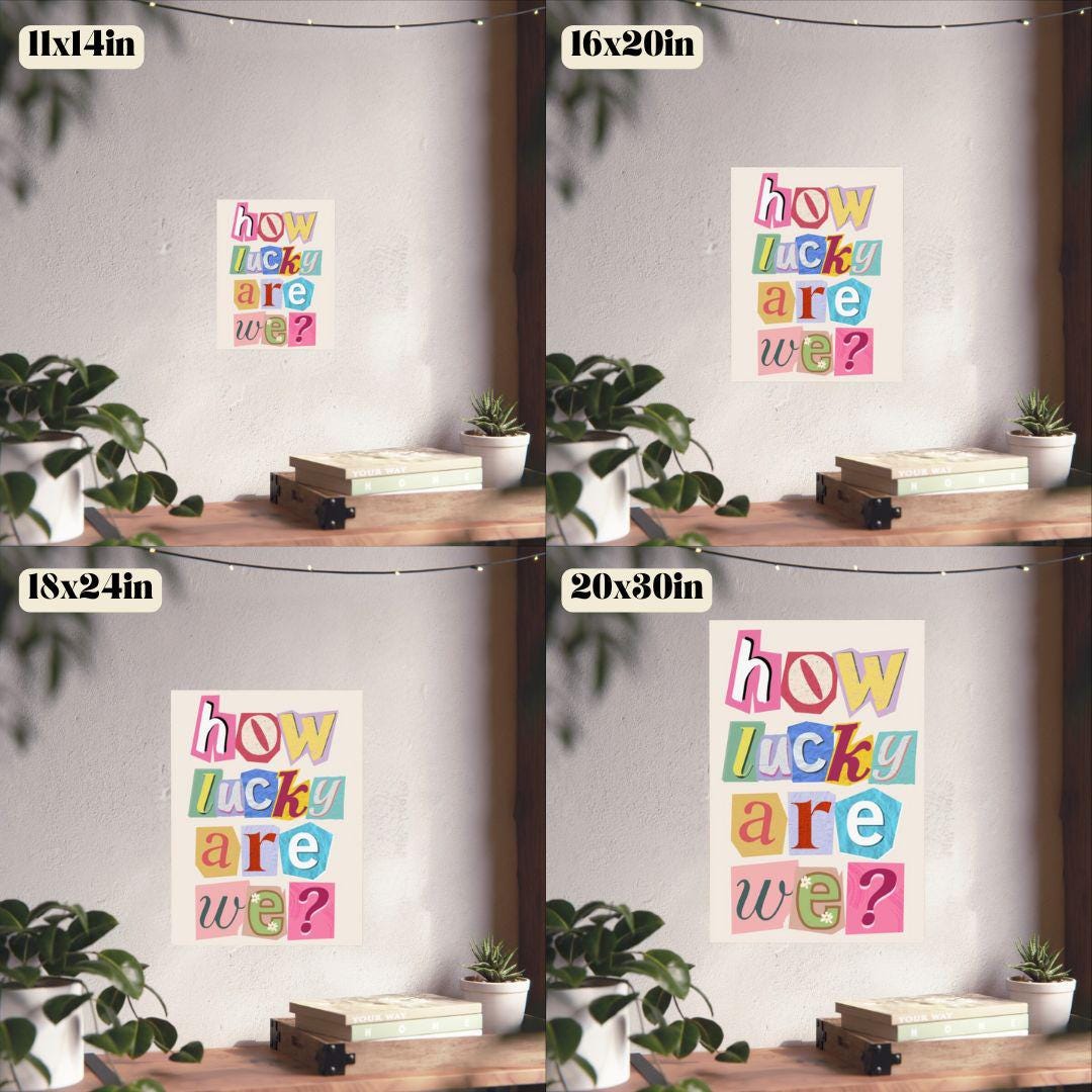 How Lucky Are We Magazine Letter Art Lucky Poster College Room Poster ...
