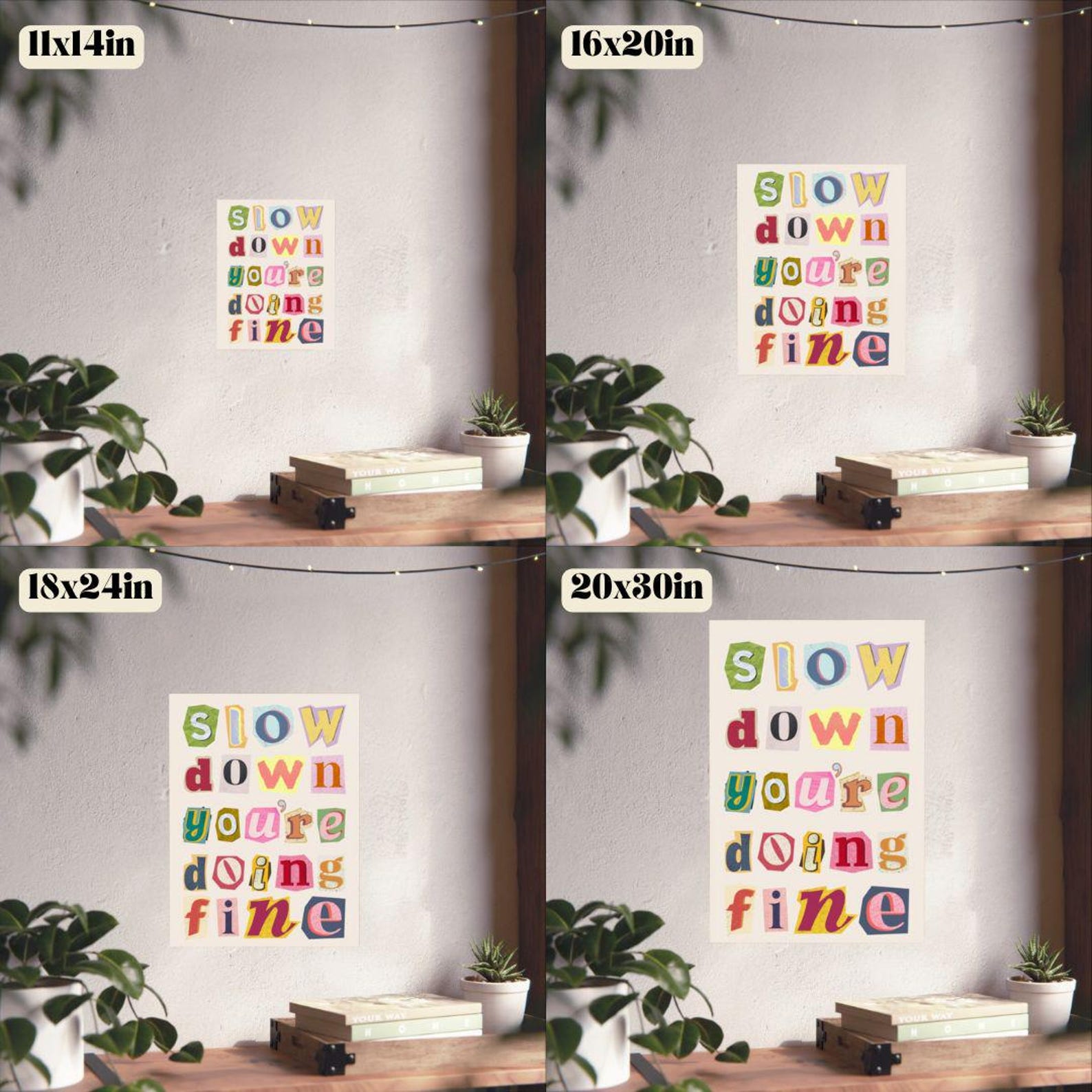 Slow Down You're Doing Fine Poster Colorful Ransom Note Quote Wall Art ...
