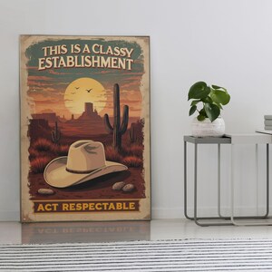 Classy Establishment Act Respectable Vintage Retro Cowboy Poster High ...