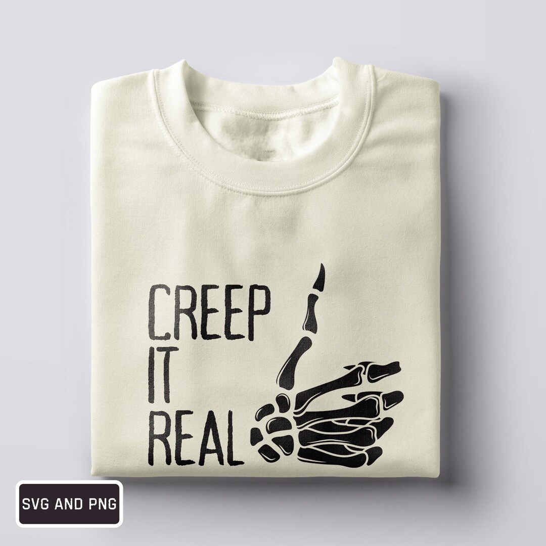 Creep It Real SVG PNG, Thumbs up Skeleton Hand, Funny Halloween ...