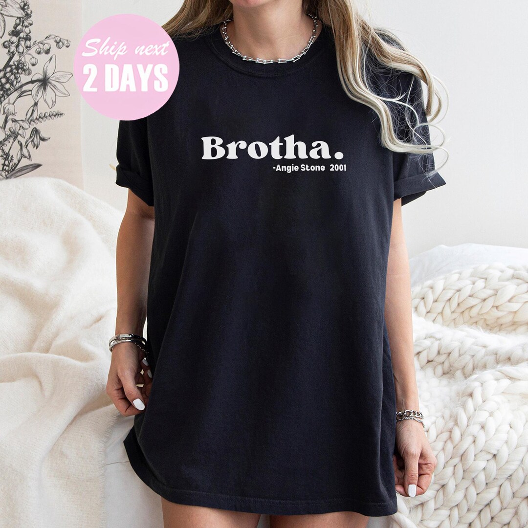 Brotha Angie Stone Shirt R&B Music Tribute Tee Black Excellence African ...