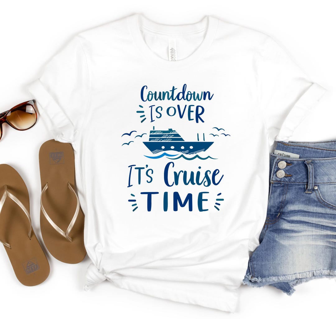 Countdown is Over – It's Cruise Time Shirt | Cruise 2026 Tee | Family ...