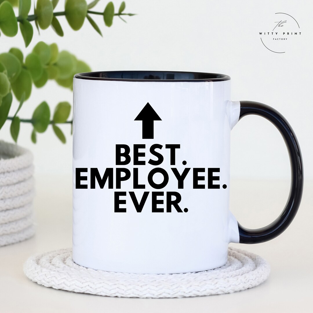 Best Employee Ever Mug, Gifts for the Office, Gifts for Employees ...