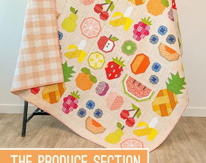 The Produce Section Sampler Quilt Pattern by Elizabeth Hartman | EH 070 ...