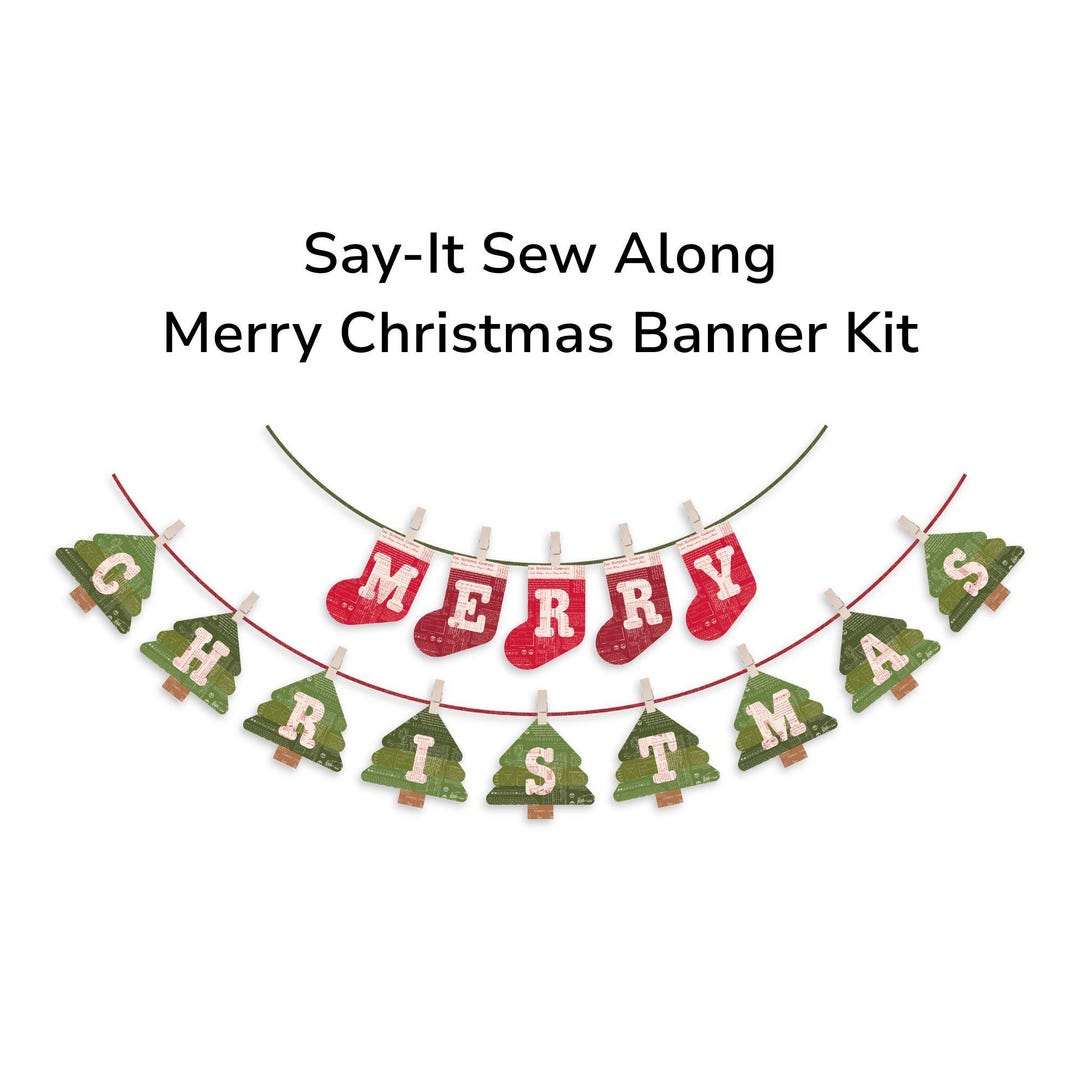 Type/ography Say-it Sew Along Merry Christmas Banner Quilt Kit by Lori ...