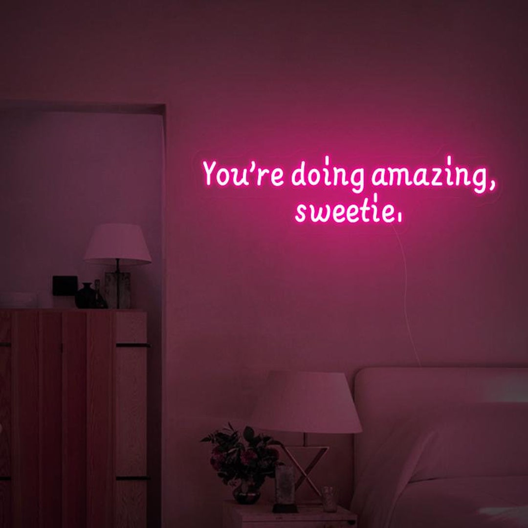 You're Doing Amazing Sweetie Neon Sign, Trendy Wall Art, Girly Pink ...