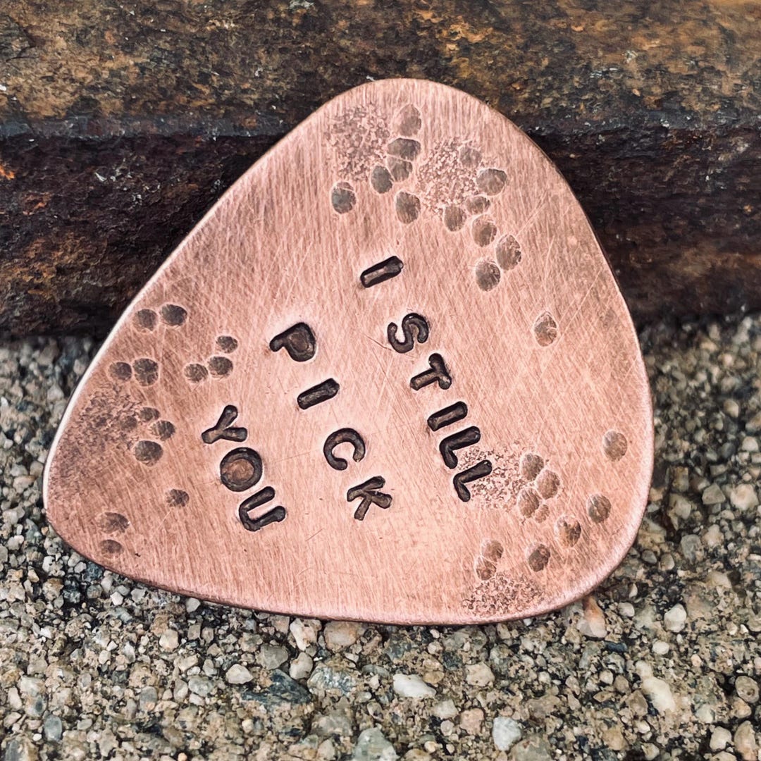 Distressed Copper Guitar Pick, 'I Still Pick You', Anniversary Gift - Etsy