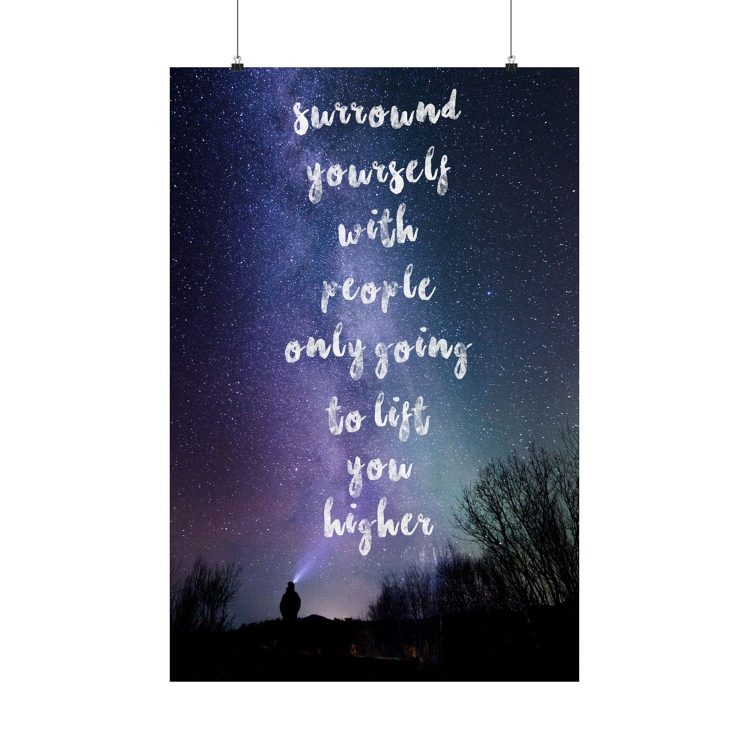 Inspirational Matte Vertical Poster, 'surround Yourself With People ...