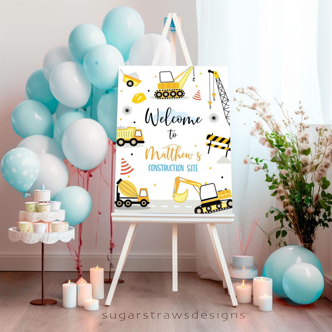 Editable Construction Party Welcome Sign Boy Construction Birthday ...