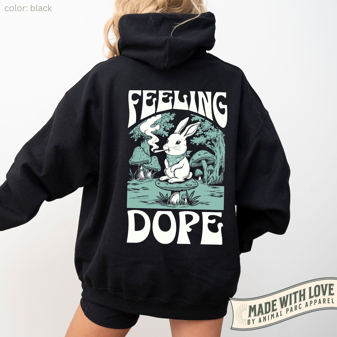 Feeling Dope Bunny Hoodie Funny Weed Sweater Rabbit Getting High Shirt ...