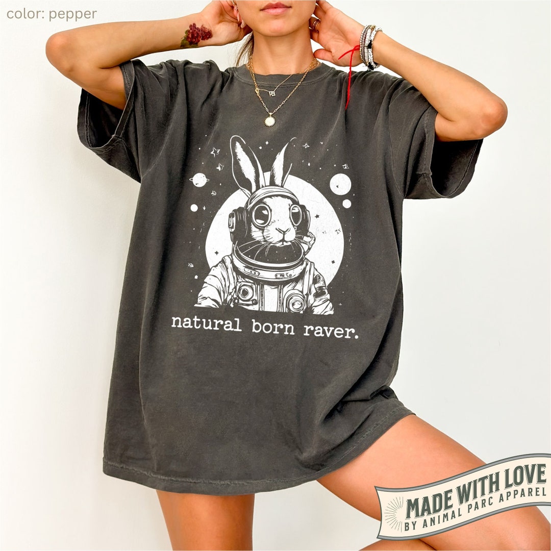 Natural Born Raver Space Bunny Vintage T Shirt, Funny Rabbit Rave Shirt ...