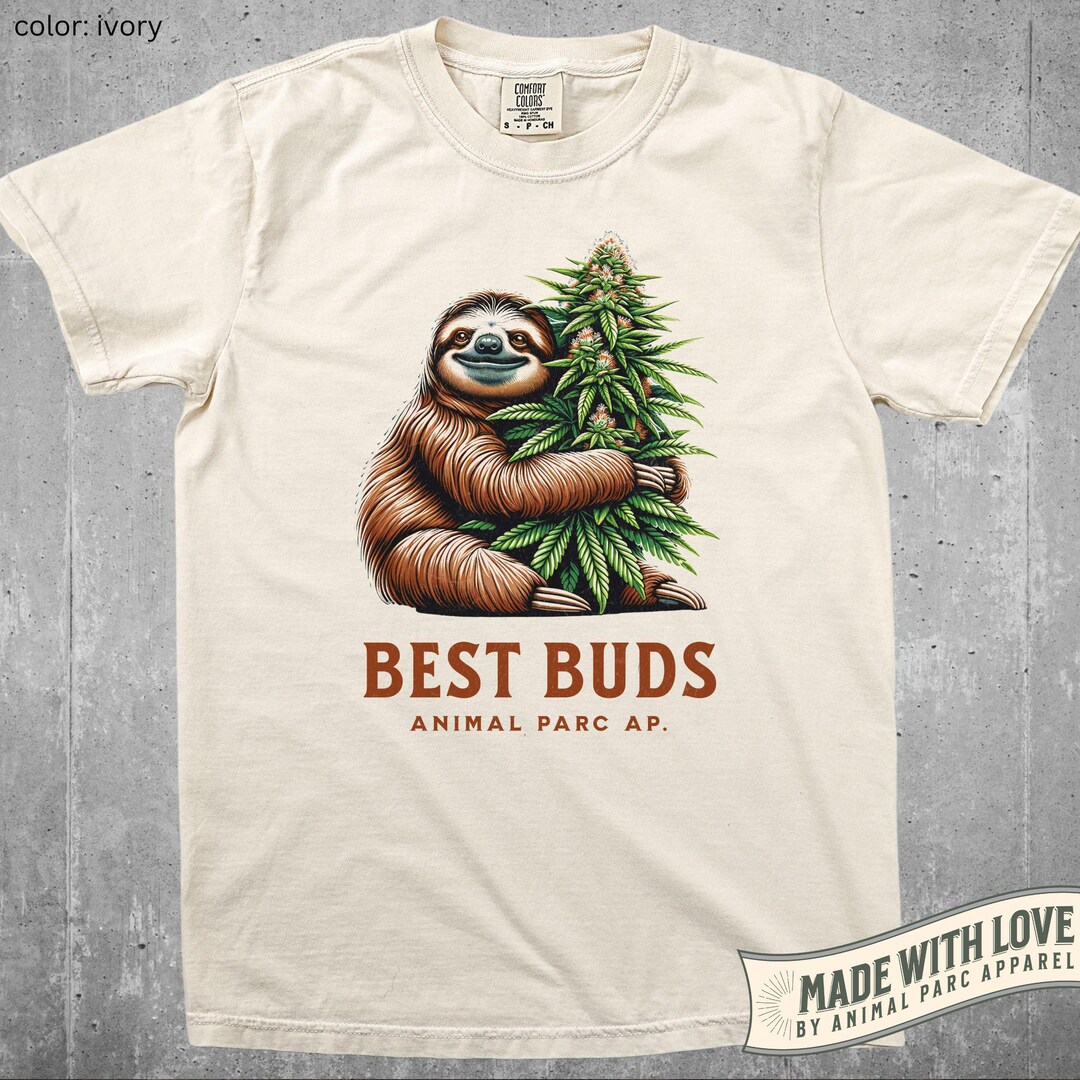 Sloth Shirt Weed Lover Best Buds Funny Weed Shirt Sloth Stoner Animals ...