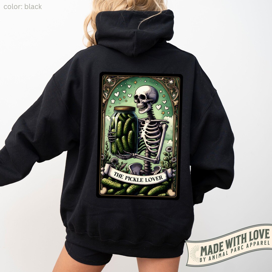 Pickle Sweatshirt Tarot Skeleton Pickle Hoodie, Pickle Lover Gift in My ...