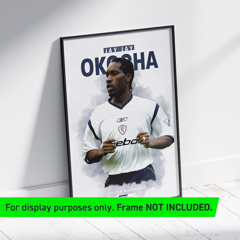 Jay Jay Okocha Football Poster Football Print Custom Football Wall Art Bolton Wanderers Fan Gift ...