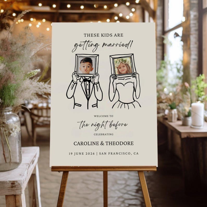 These Kids Are Getting Married Sign With Photo, Rehearsal Dinner ...