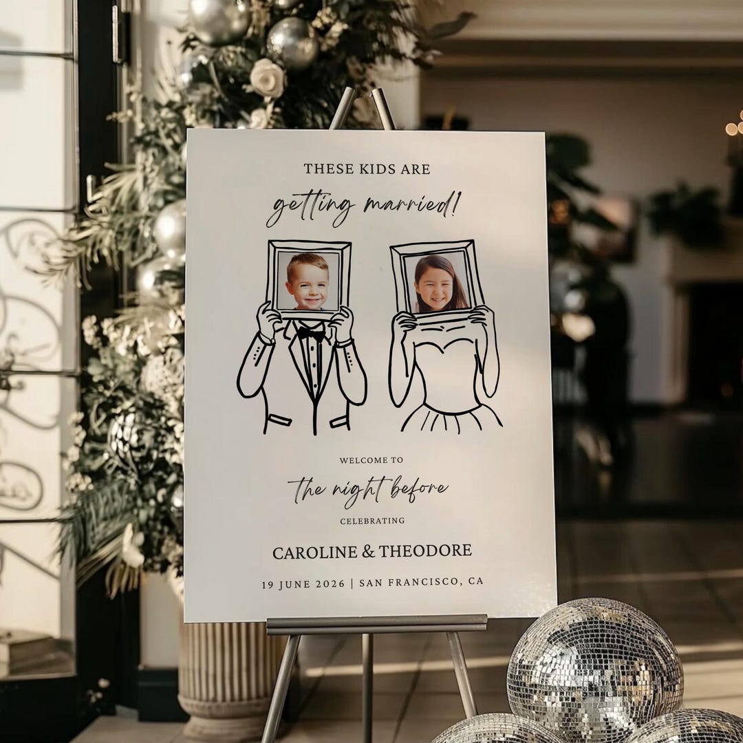 These Kids Are Getting Married Sign With Photo, Rehearsal Dinner ...