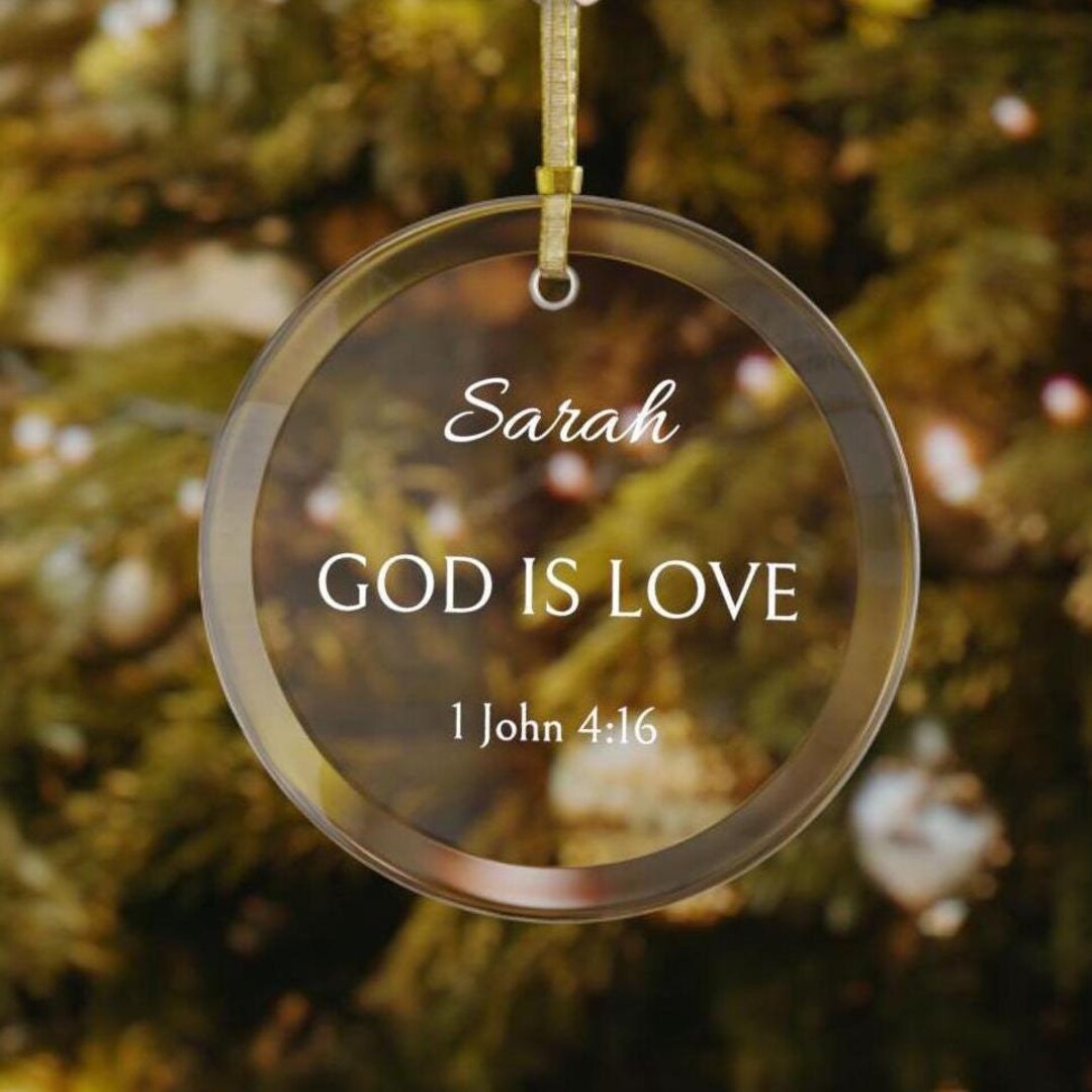 Custom Name God is Love GLASS Ornament, Personalized Name Bible Verse ...