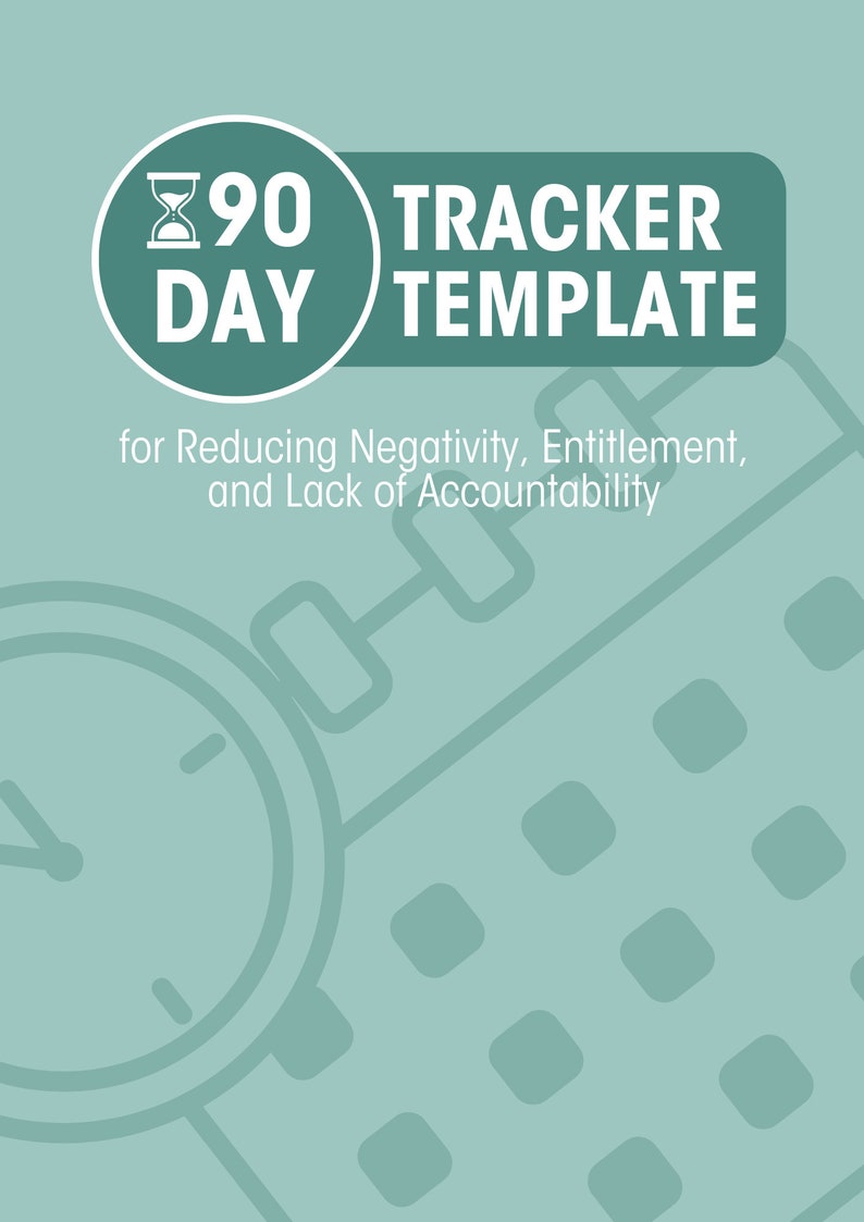 90-day Challenge and Tracker for Reducing Negativity, Entitlement, and ...