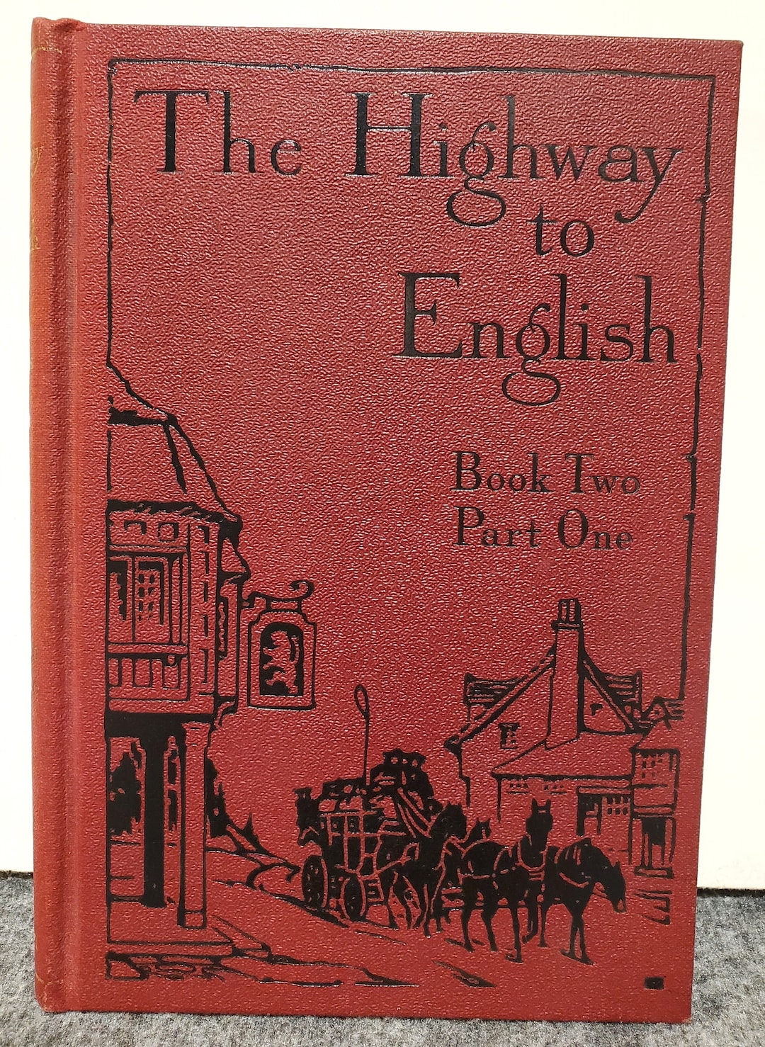 The Highway to English Book 2 Part 1 Clark, Starnes, Neu, & Stigler ...