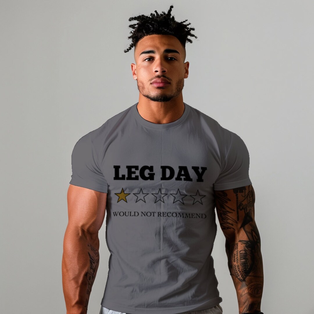 Leg Day, Squat, Gym, Pump Cover, Workout, Fitness, Strong, T-shirt ...