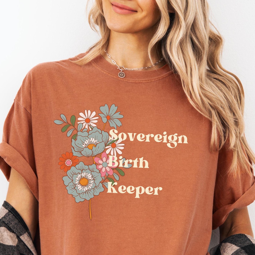 Sovereign Birth Keeper Shirt, Birth Worker Shirt, Sovereign Midwife ...