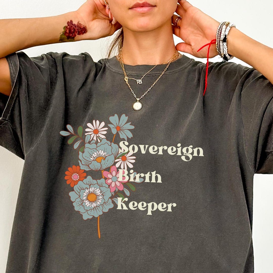 Sovereign Birth Keeper Tshirt, Birth Worker Tshirt, Free Birth Tshirt ...