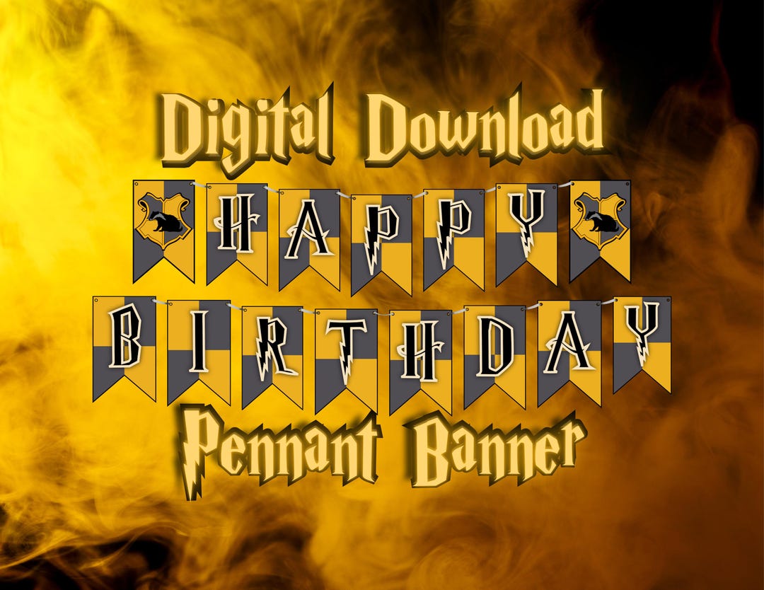 Hufflepuff Pennant Birthday Banner - Digital Download - Customizable ...