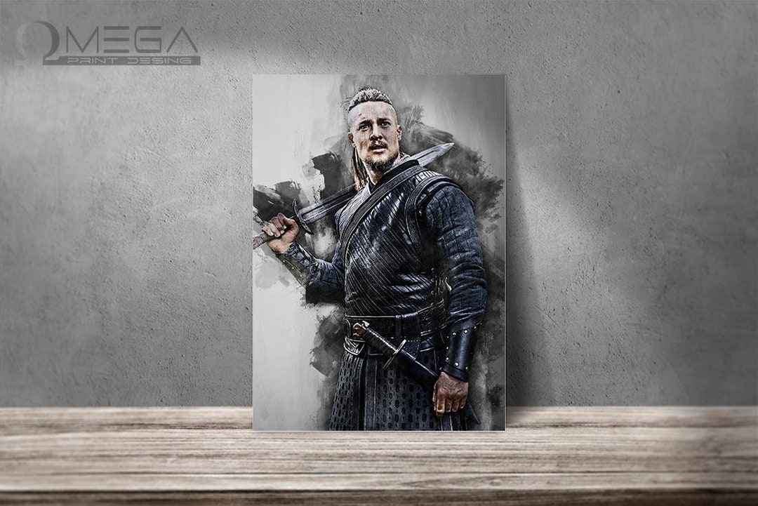 Uhtred Poster the Last Kingdom Print, Canvas Print, Art Print, Wall Art ...